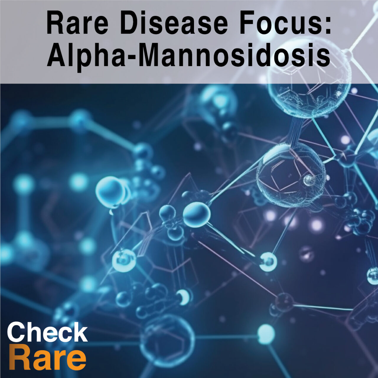 Alpha-Mannosidosis: Disease Overview, Signs and Symptoms, Emerging ...