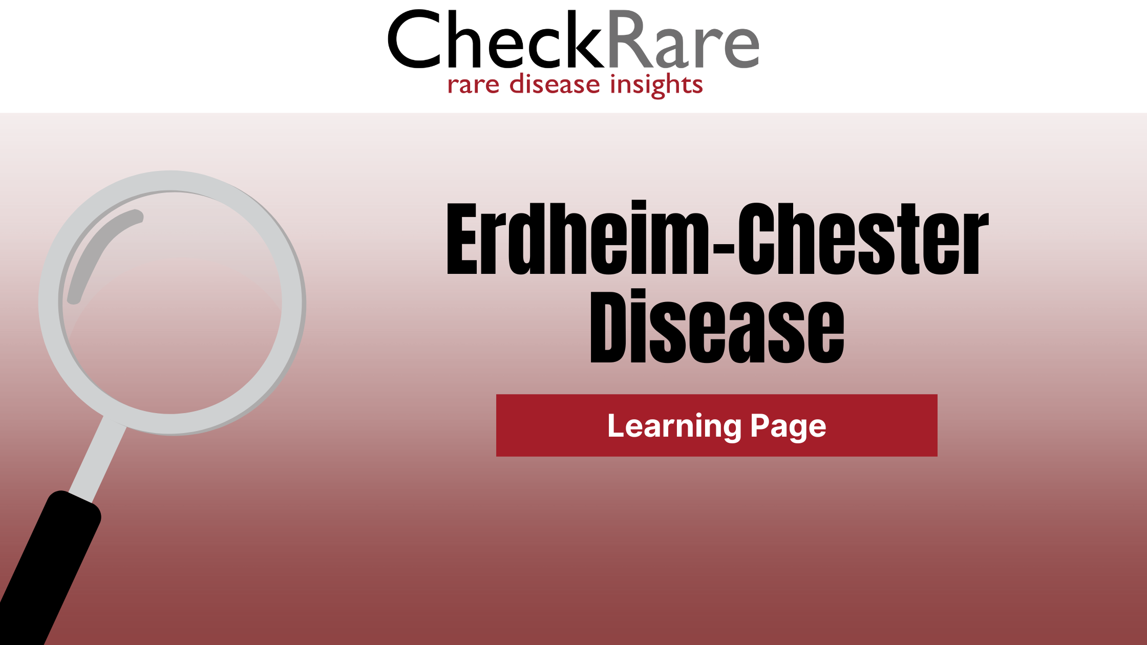 Erdheim-Chester Disease | CheckRare