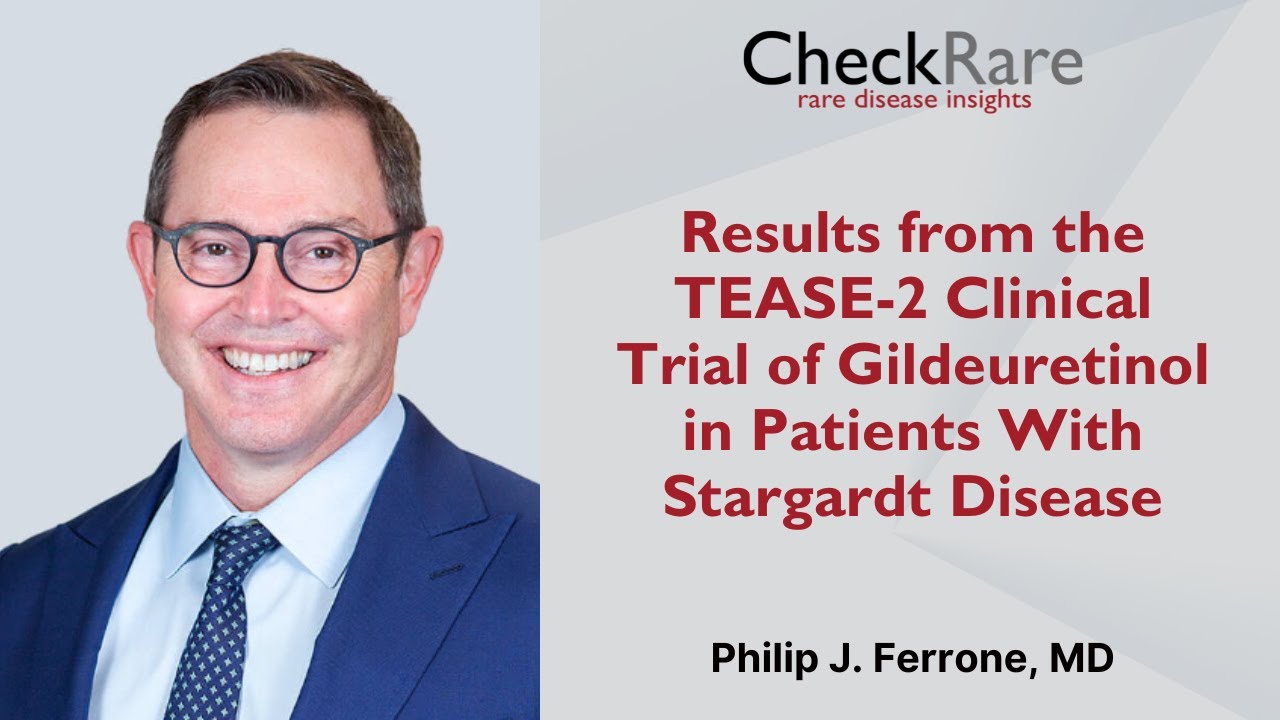 Results from the TEASE-2 Clinical Trial of Gildeuretinol in Patients ...