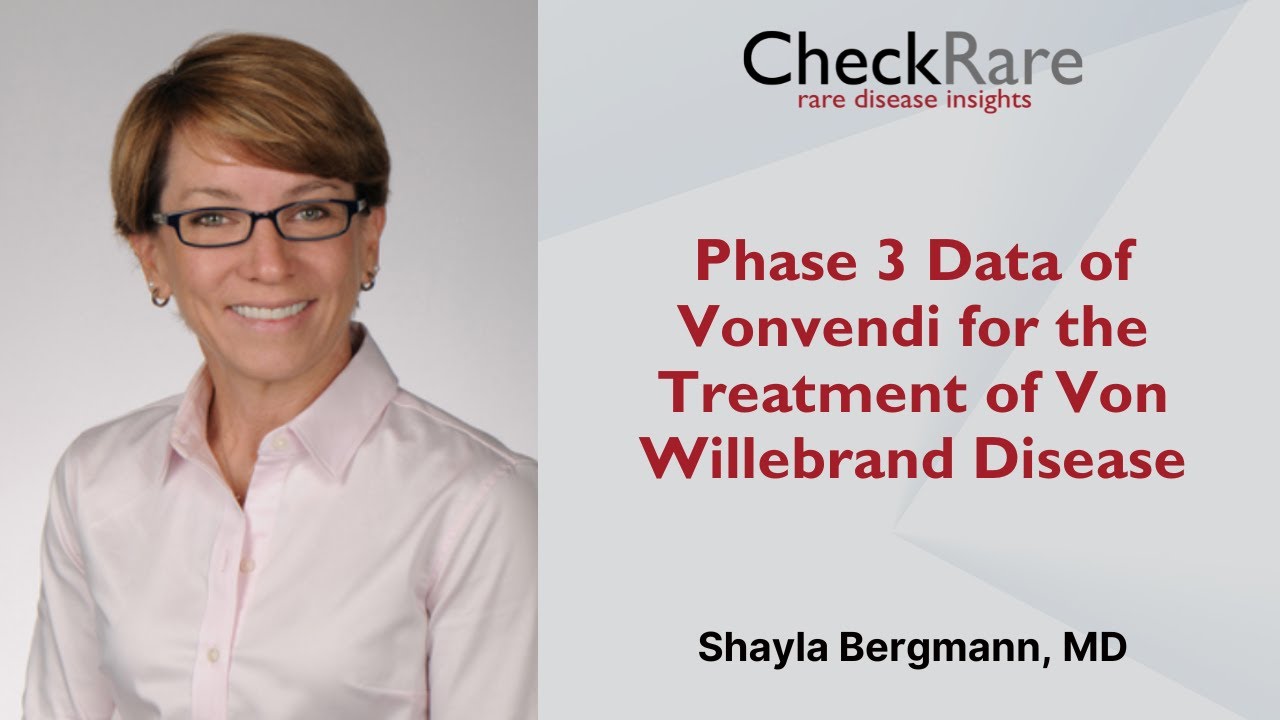 Phase 3 Data of Vonvendi for the Treatment of Von Willebrand Disease ...