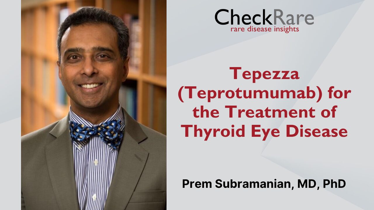 Tepezza (Teprotumumab) for the Treatment of Thyroid Eye Disease | CheckRare
